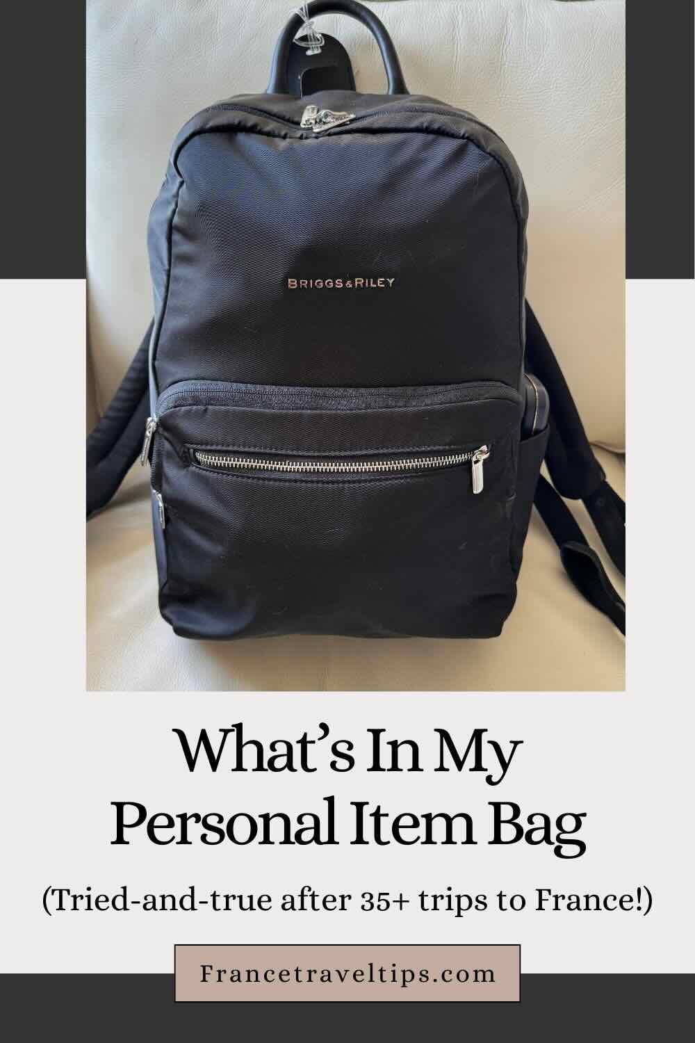 Essential Items I Pack In My Personal Item Bag - France Travel Tips